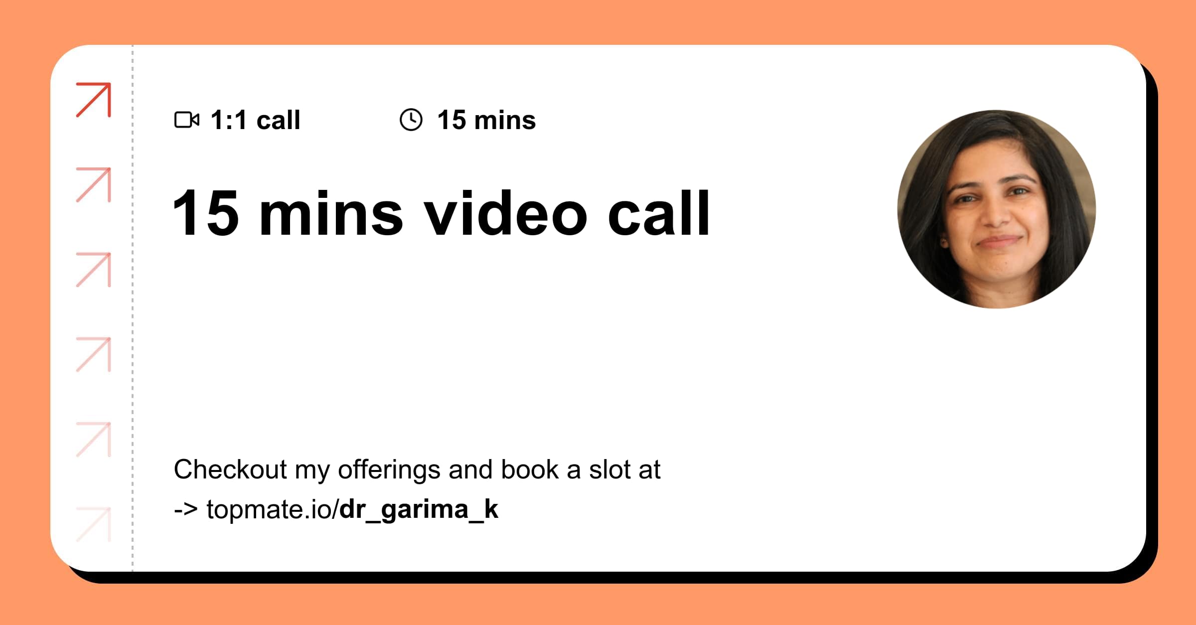 15 mins video call with Dr. Garima K
